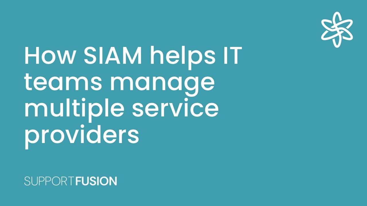How SIAM helps IT teams manage multiple service providers